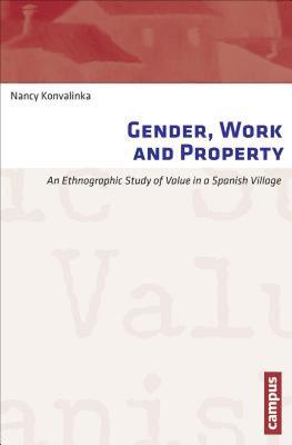 【预售】Gender, Work and Property: An Ethnographic Study of