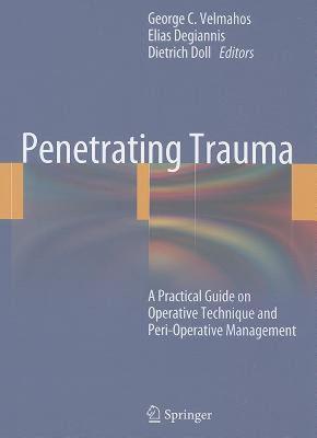 【预售】Penetrating Trauma: A Practical Guide on Operative