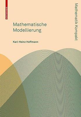 【预售】Mathematische Modellierung: Grundprinzipien in