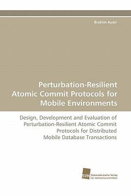 【预售】Perturbation-Resilient Atomic Commit Protocols for
