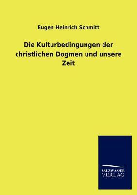 【预售】Die Kulturbedingungen Der Christlichen Dogmen Und