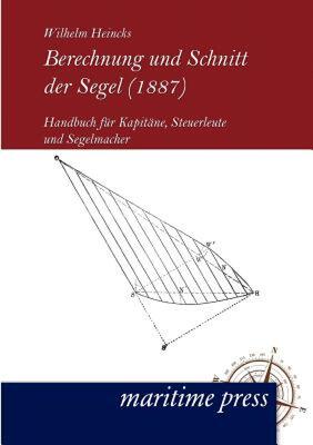 【预售】Berechnung Und Schnitt Der Segel (1887)