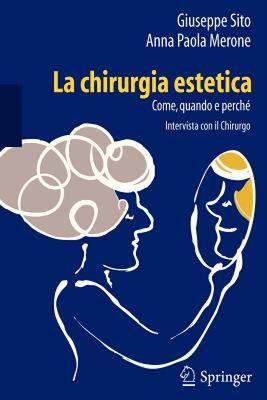 【预售】La Chirurgia Estetica: Come, Quando E Perche: