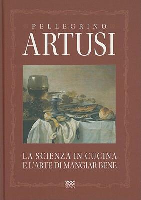 【预售】La Scienza In Cucina E L'Arte Di Mangiar Bene: