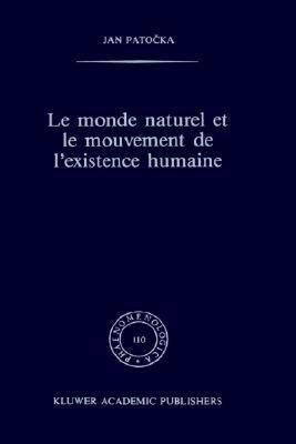 【预售】Le Monde Naturel Et Le Mouvement de L'Existence