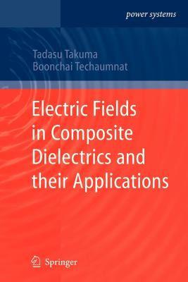 【预售】Electric Fields in Composite Dielectrics and Their