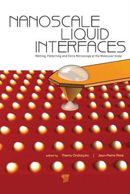 【预售】Nanoscale Liquid Interfaces: Wetting, Patterning and