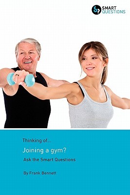 【预售】Thinking Of... Joining a Gym? Ask the Smart