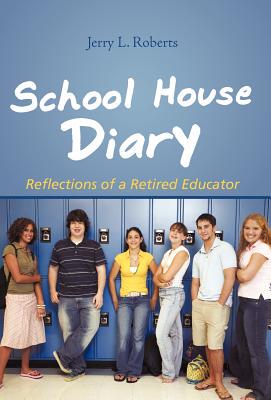 【预售】School House Diary: Reflections of a Retired