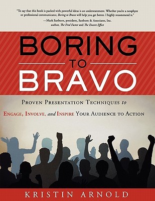 【预售】Boring to Bravo: Proven Presentation Techniques to
