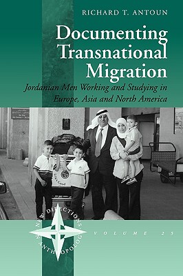 【预售】Documenting Transnational Migration: Jordanian Men