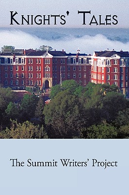 【预售】Knights' Tales: The Summit Writers' Project