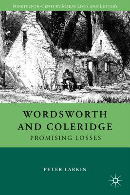 【预售】Wordsworth and Coleridge: Promising Losses