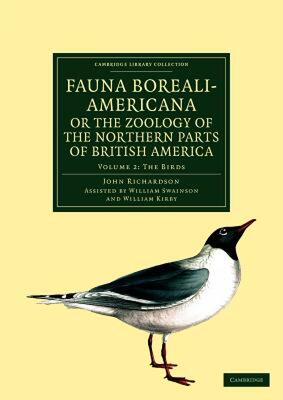 【预售】Fauna Boreali-Americana; Or, the Zoology of the