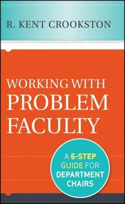 【预售】Working with Problem Faculty: A Six-Step Guide for