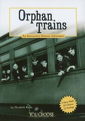 【预售】Orphan Trains: An Interactive History Adventure
