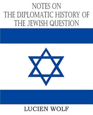 【预售】Notes on the Diplomatic History of the Jewish