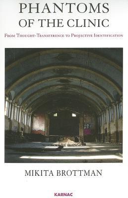 【预售】Phantoms of the Clinic: From Thought-Transference to