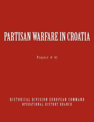 【预售】Partisan Warfare in Croatia