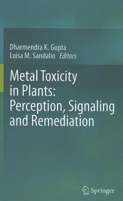 【预售】Metal Toxicity in Plants: Perception, Signaling and