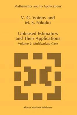【预售】Unbiased Estimators and Their Applications: Volume