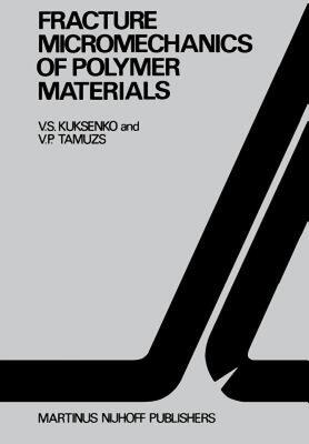 【预售】Fracture Micromechanics of Polymer Materials