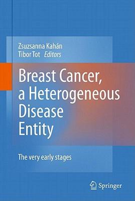 【预售】Breast Cancer, a Heterogeneous Disease Entity: The