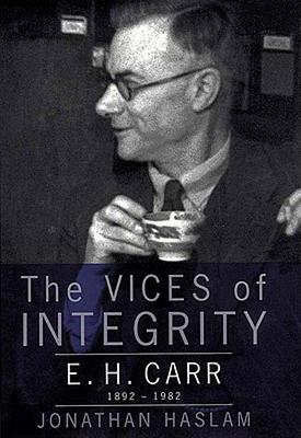 【预订】The Vices of Integrity: E.H. Carr, 1892-1982