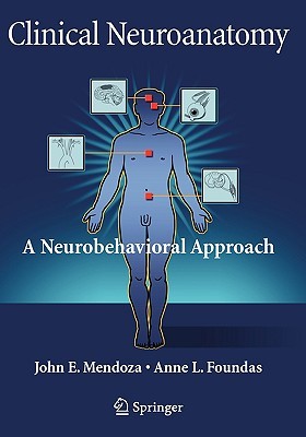 【预售】Clinical Neuroanatomy: A Neurobehavioral Approach