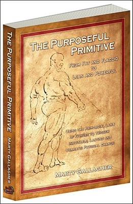 【预售】The Purposeful Primitive: From Fat and Flaccid to