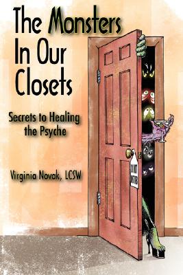 【预售】The Monsters in Our Closets: Secrets to Healing the