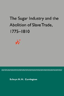 【预售】The Sugar Industry and the Abolition of Slave Trade,
