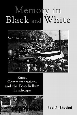 【预售】Memory in Black and White: Race, Commemoration, and