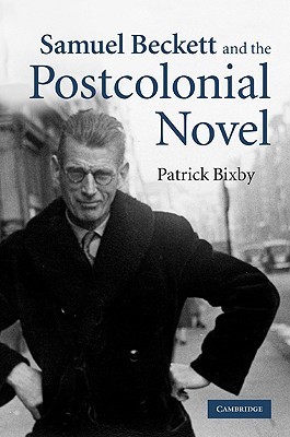 【预售】Samuel Beckett and the Postcolonial Novel