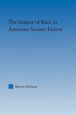 【预售】The Subject of Race in American Science Fiction