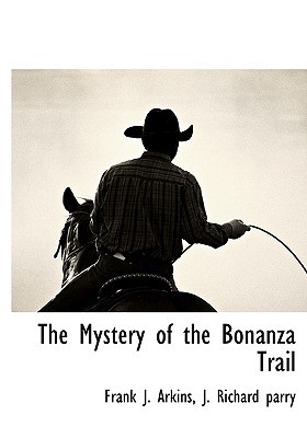【预售】The Mystery of the Bonanza Trail