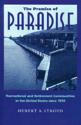 【预售】The Promise of Paradise: Recreational and Retirement