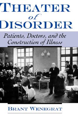 【预售】Theater of Disorder: Patients, Doctors, and the