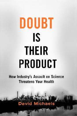 【预售】Doubt Is Their Product: How Industry's Assault on