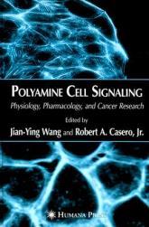 【预售】Polyamine Cell Signaling: Physiology, Pharmacology