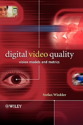 【预售】Digital Video Quality - Vision Models And Metrics