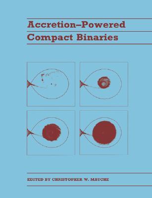 【预售】Accretion-Powered Compact Binaries