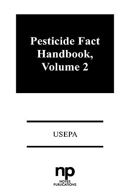 【预售】Pesticide Fact Handbook, Volume 2