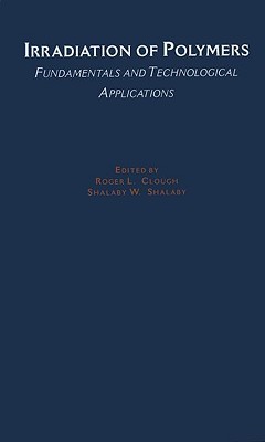 【预售】Irradiation of Polymers: Fundamentals and