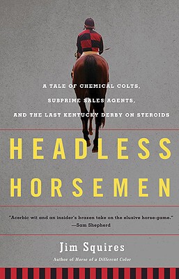 【预售】Headless Horsemen: A Tale of Chemical Colts