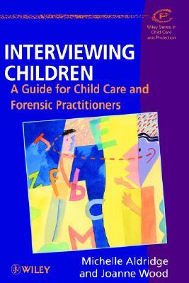 【预售】Interviewing Children - A Guide For Child Care