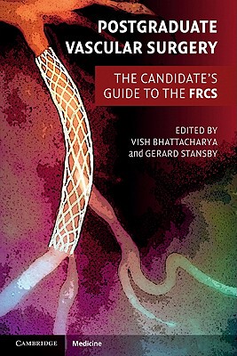 【预售】Postgraduate Vascular Surgery: The Candidate's Guide