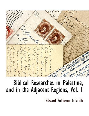 【预售】Biblical Researches in Palestine, and in the