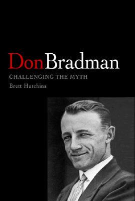 【预售】Don Bradman: Challenging the Myth