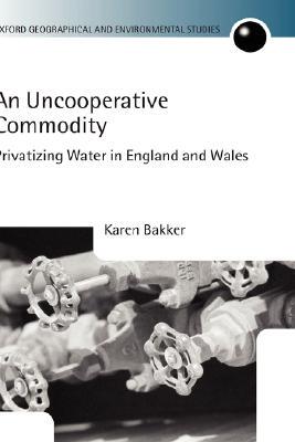 【预售】An Uncooperative Commodity: Privatizing Water in